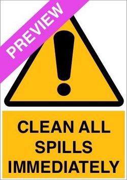 Clean All Spills Immediately Yellow Sign Free Download | Hourly ...
