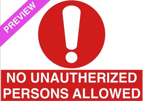No Unauthorized Persons Sign | Free Download | Hourly Workforce Tracking