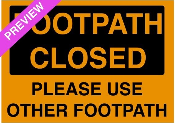 Footpath Closed Please Use Other Footpath Sign | Free Resource | Hourly ...