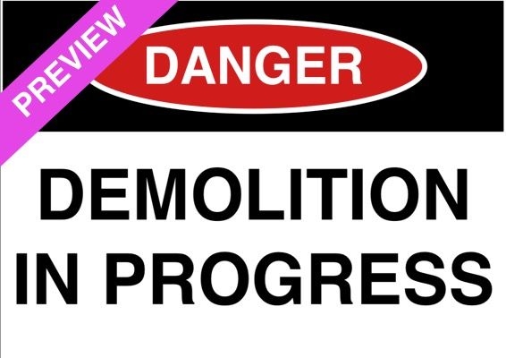 Demolition In Progress Keep Out Sign | Free Resource | Hourly Workforce ...